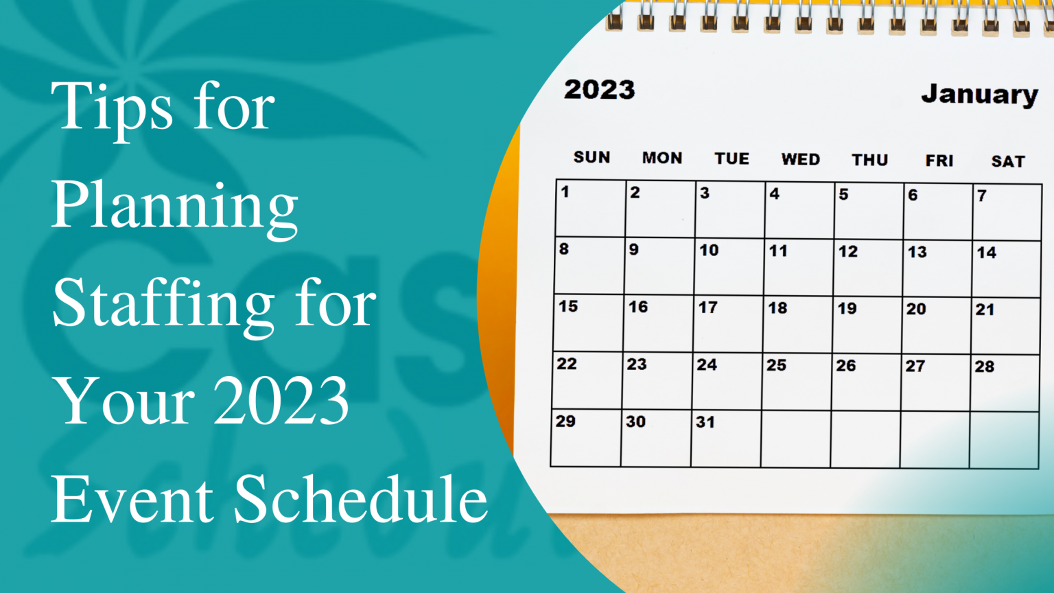 Tips for Planning Staffing for Your 2023 Event Schedule - Paperless ...